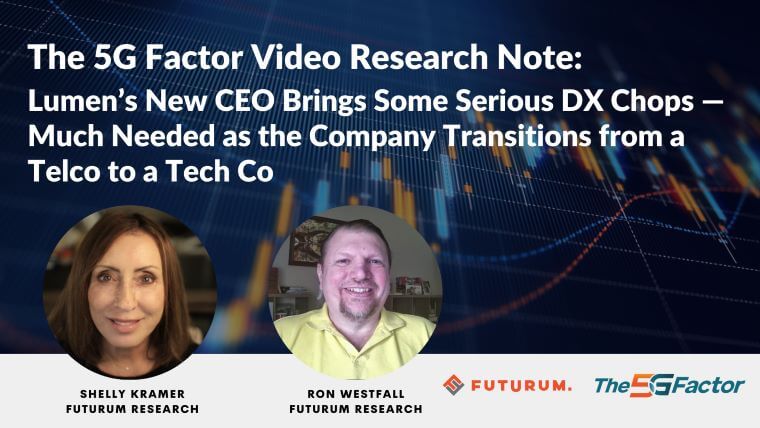 Lumen’s New CEO Brings Some Serious DX Chops