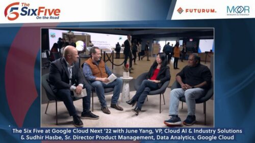 Six Five at Google Cloud Next '22: June Yang and Sudhir Hasbe