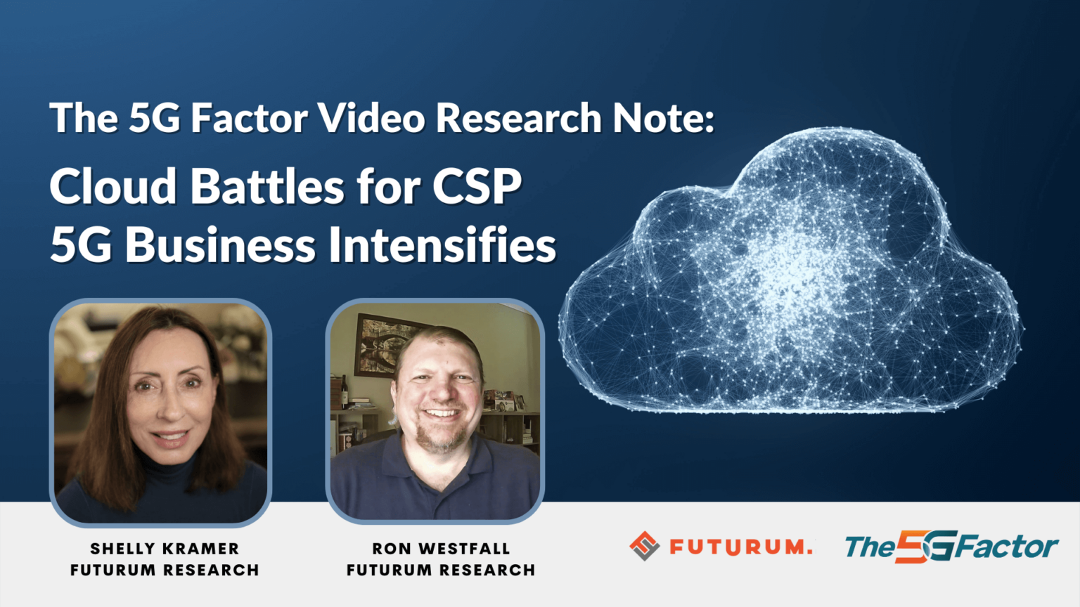 Cloud Battles for CSP 5G Business Intensifies