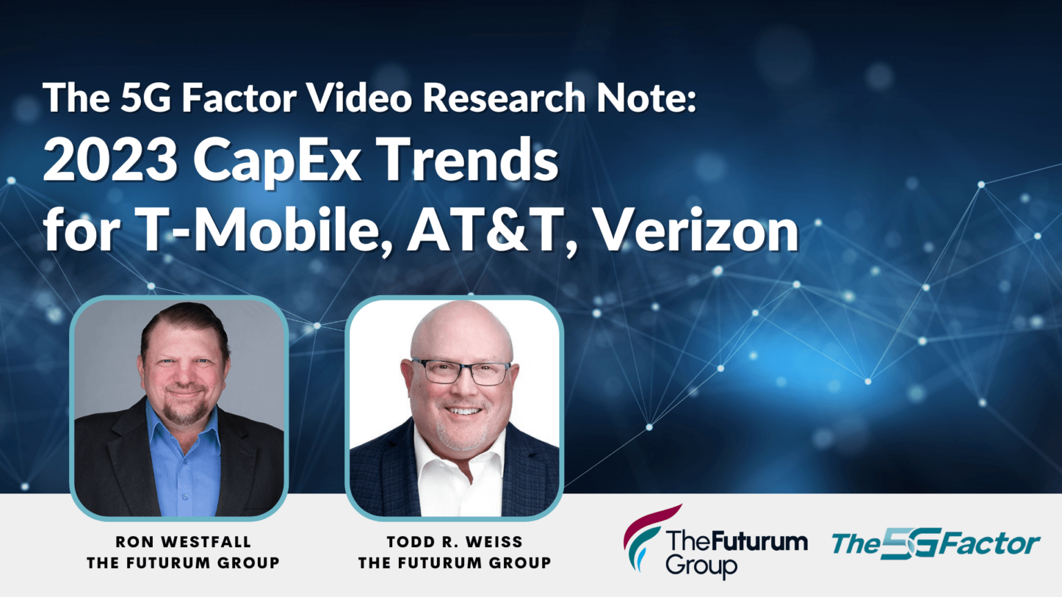 5G Factor: 2023 CapEx Trends for T-Mobile, AT&T, Verizon - The Futurum ...