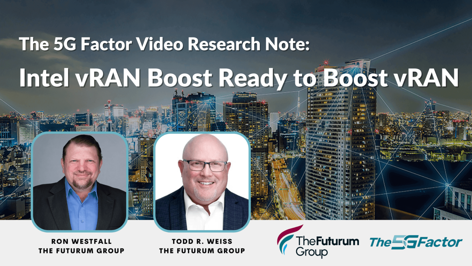 Intel vRAN Boost Ready to Boost vRAN - The Futurum Group