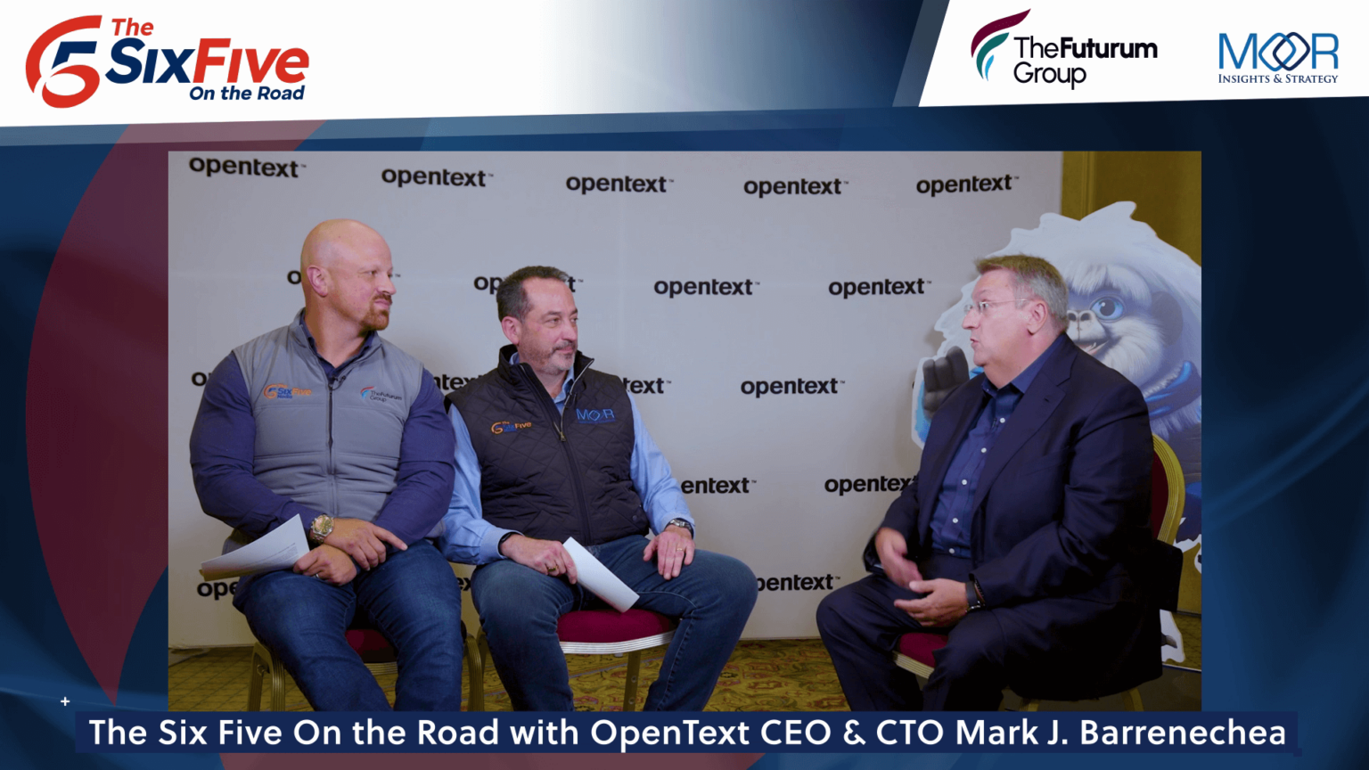 Six Five on The Road- OpenText World, Mark J. Barrenechea on AI - The ...