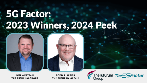 5G Factor: 2023 Winners, 2024 Peek - The Futurum Group