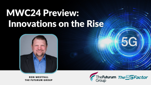 5G Factor: MWC24 Preview – Innovations on the Rise - Futurum