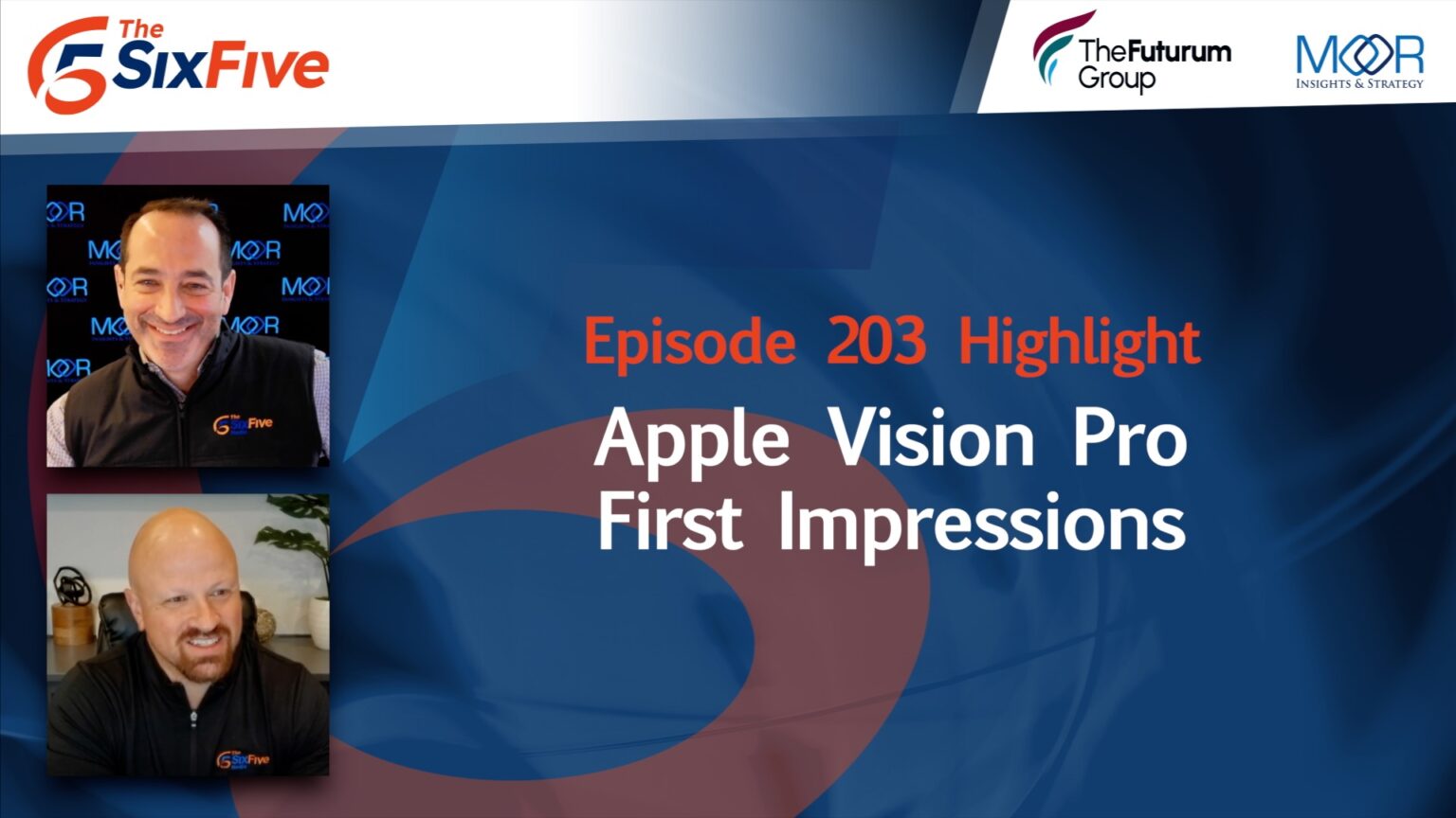 Apple Vision Pro First Impressions - Futurum