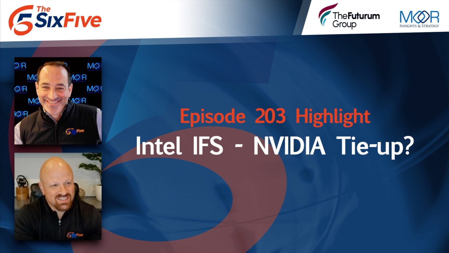 Intel IFS - NVIDIA Tie-up? - Futurum