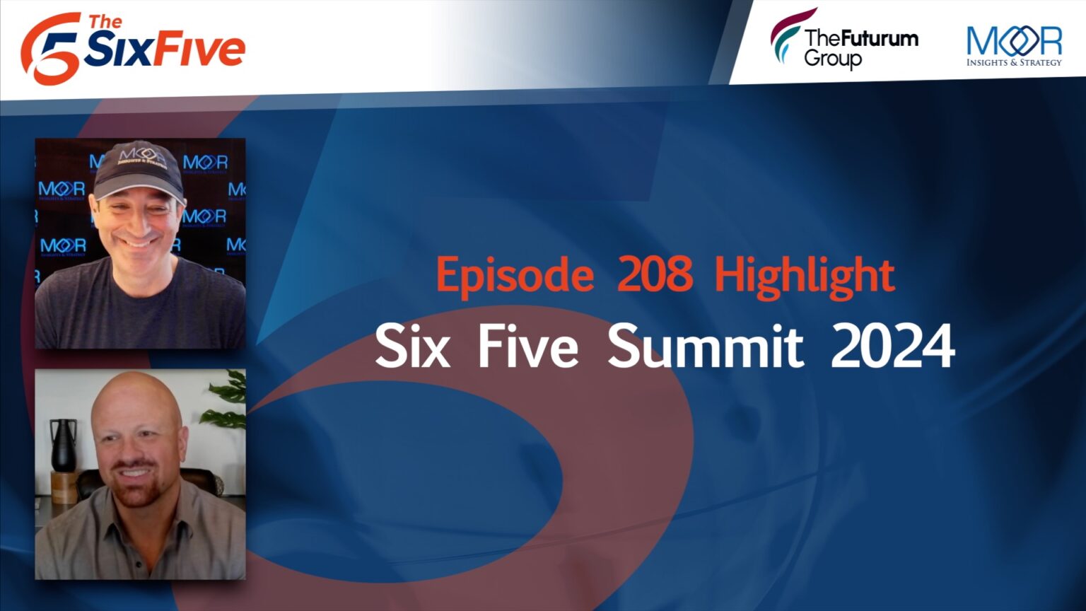 Six Five Summit 2024 - Futurum