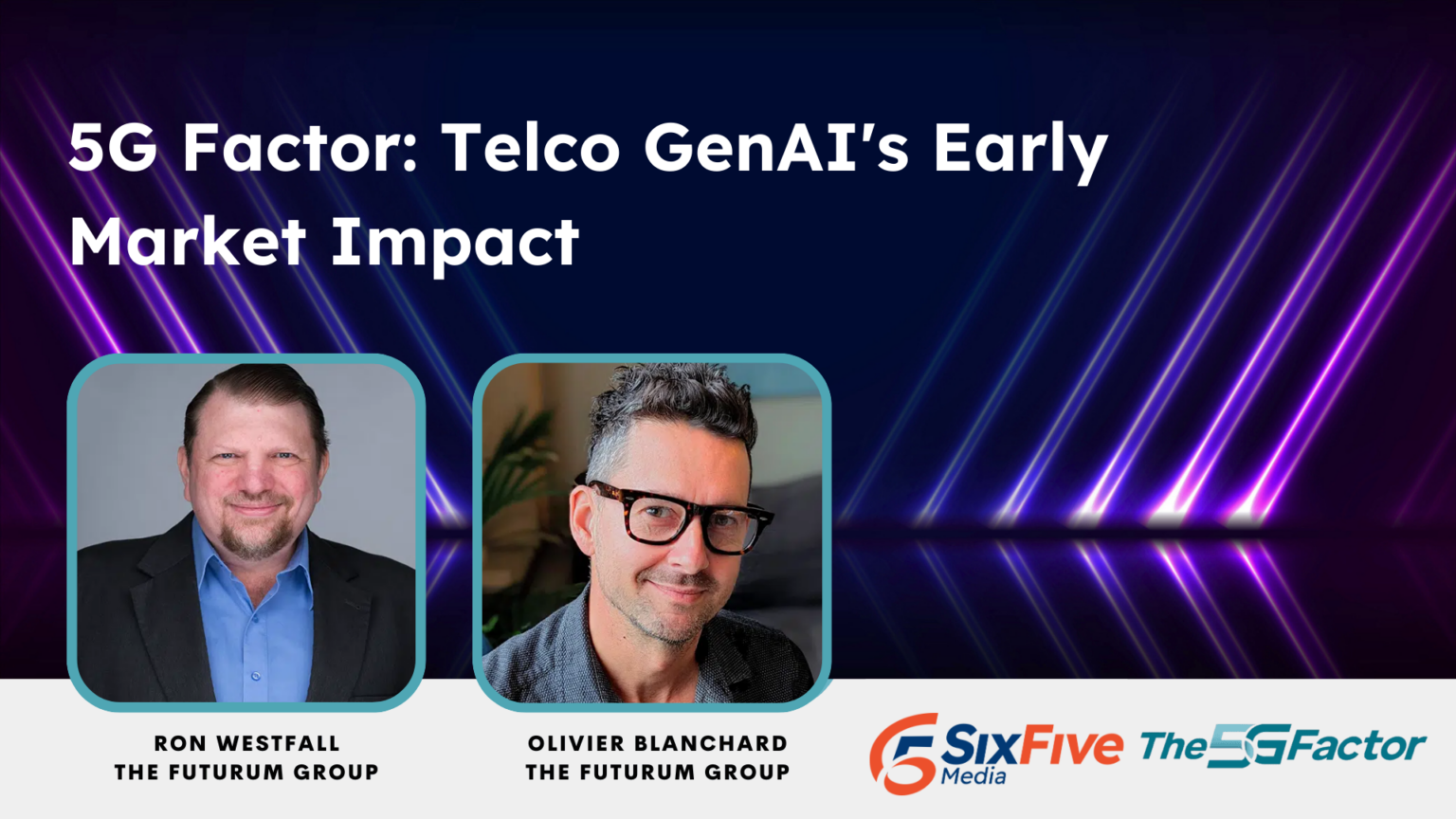 5G Factor: Telco GenAI’s Early Market Impact - Futurum