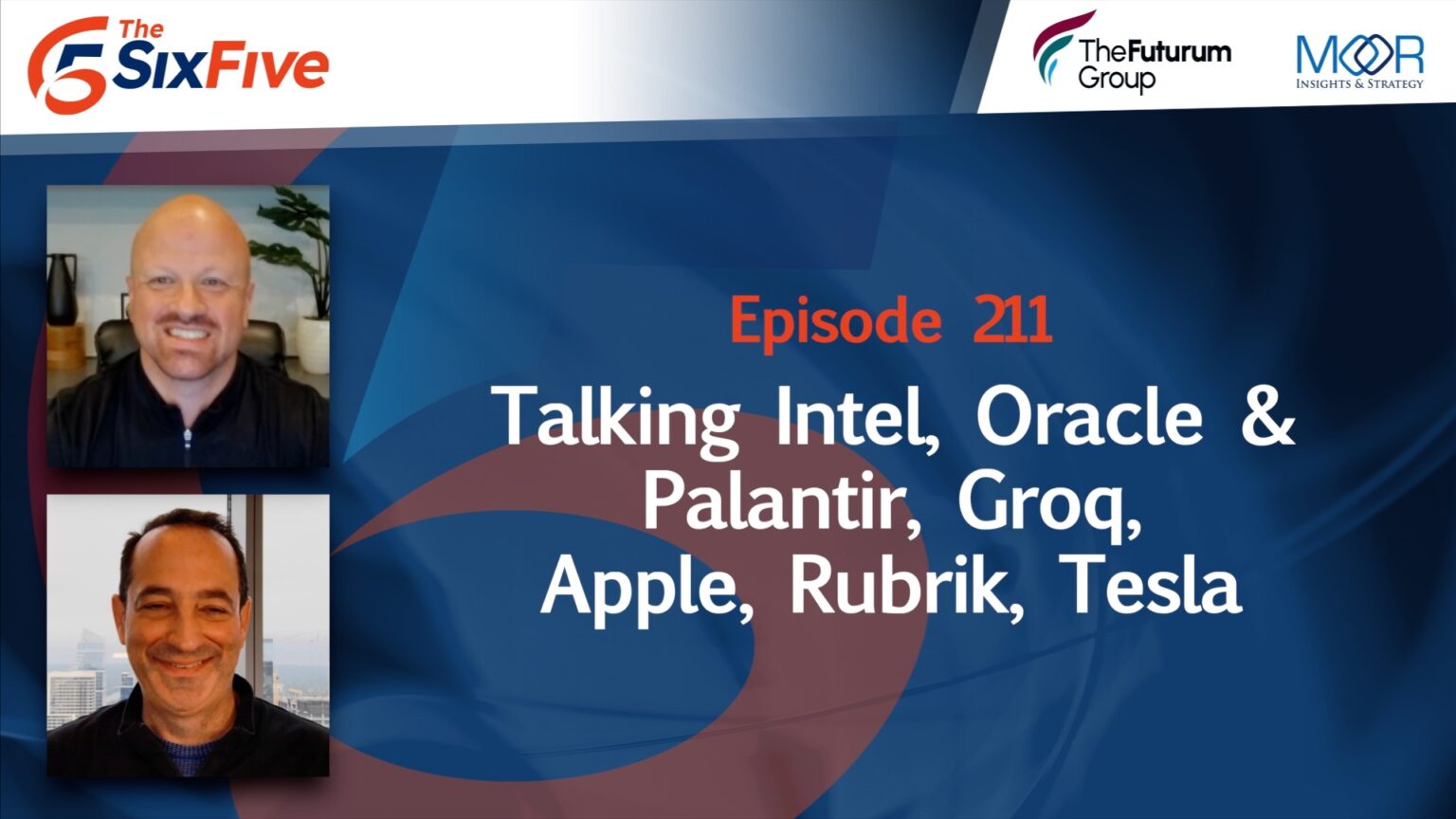 Talking Intel, Oracle & Palantir, Groq, Apple, Rubrik, Tesla - Futurum