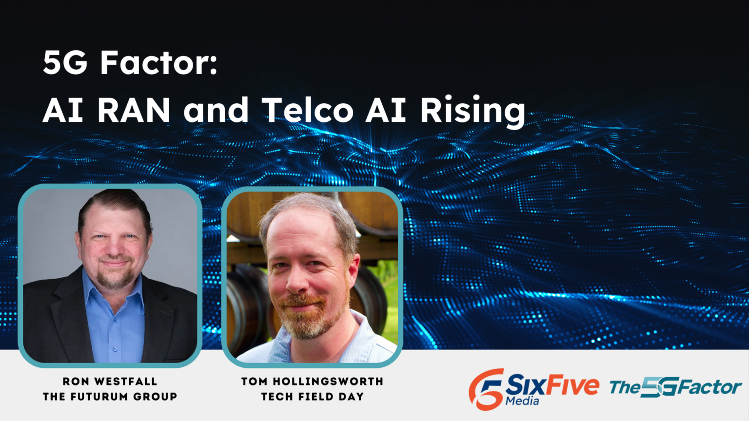 5G Factor: AI RAN and Telco AI Rising - Futurum