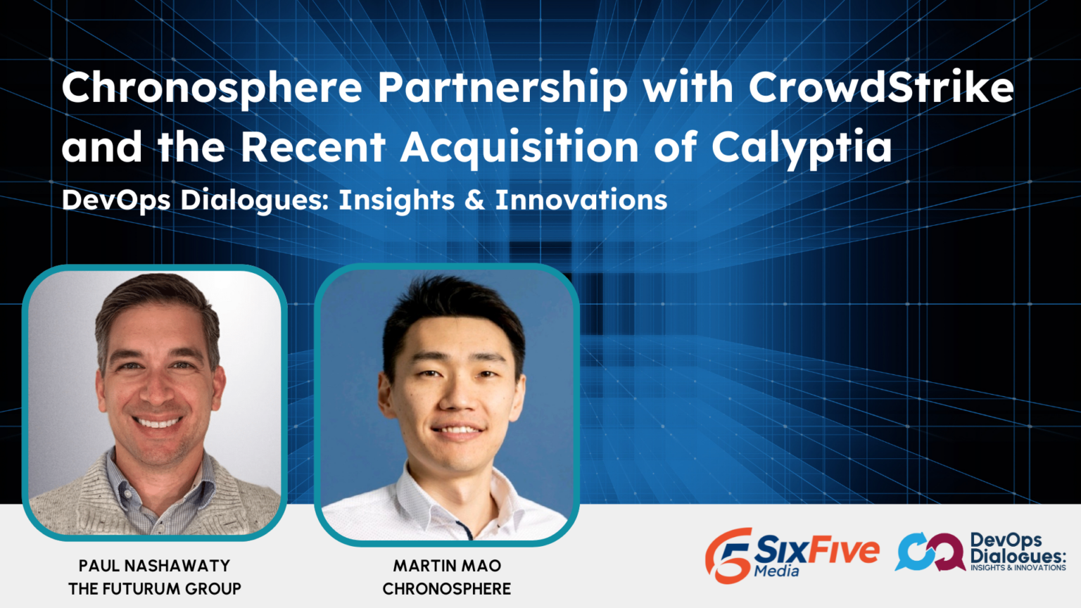 Chronosphere partnership with CrowdStrike & acquisition, Calyptia - Futurum