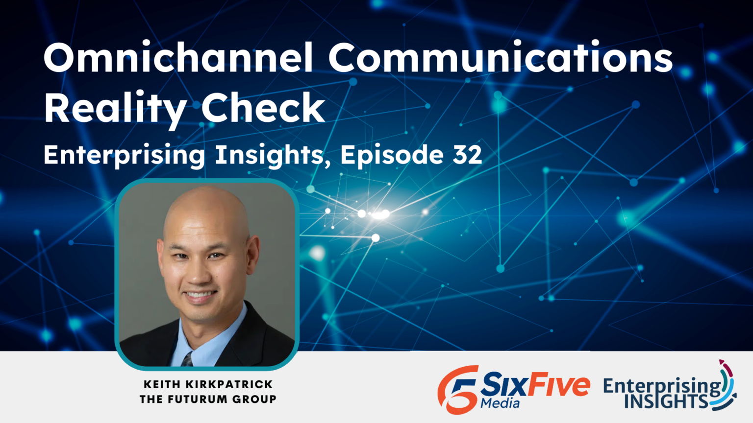 Omnichannel Communications Reality Check - Futurum