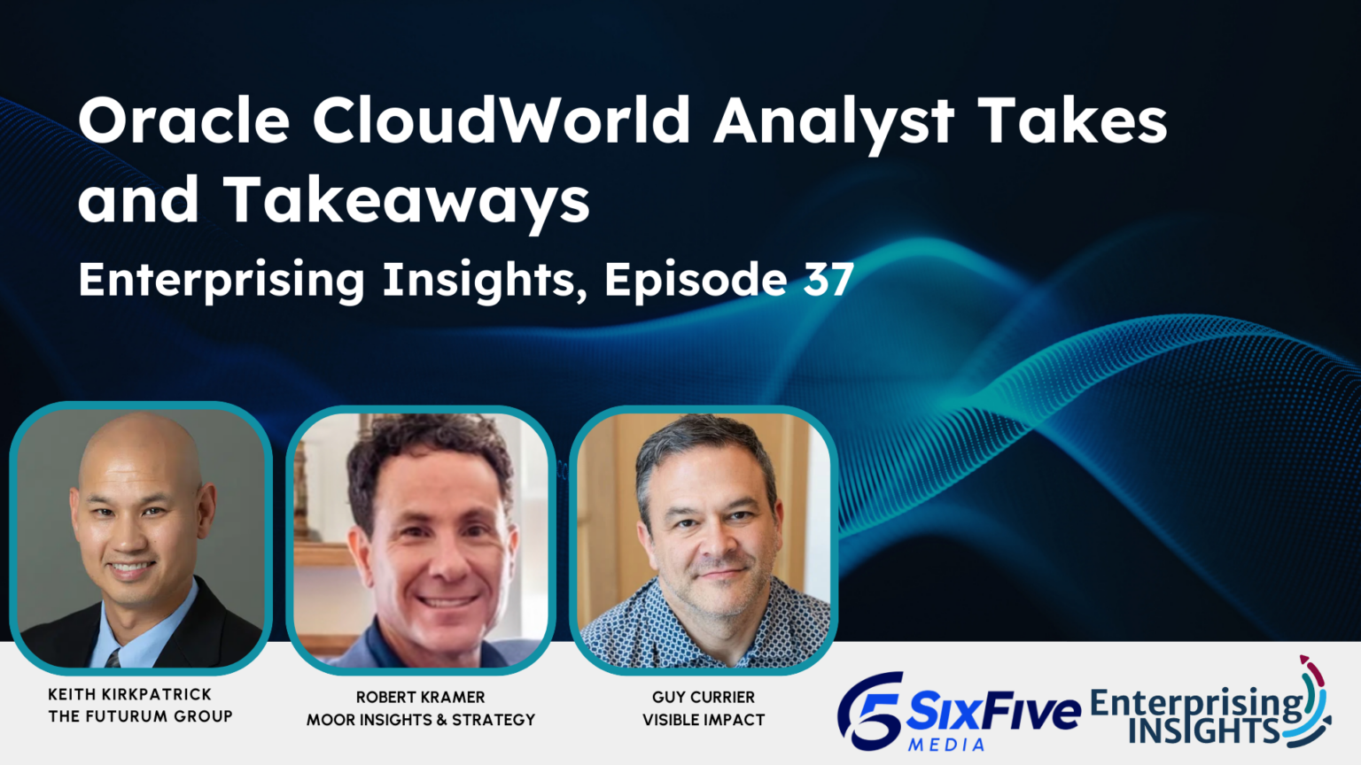 Oracle CloudWorld Analyst Takes and Takeaways - Futurum